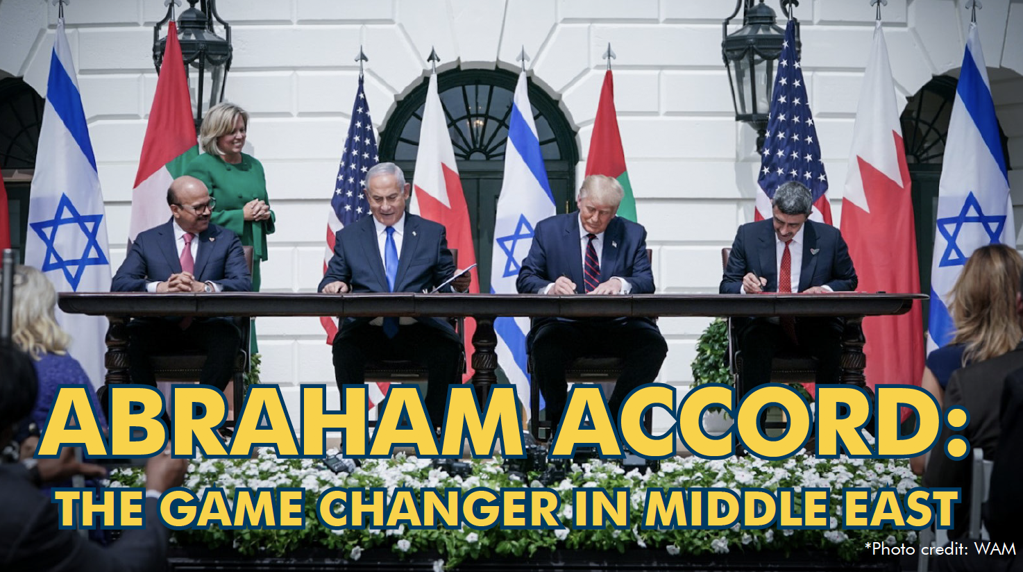 ABRAHAM ACCORD: The Game Changer in Middle East - Kreston Menon